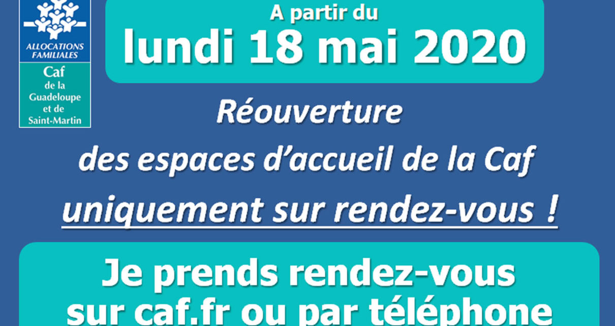 Guadeloupe. CAF : Accueil exclusivement du public sur rendez-vous